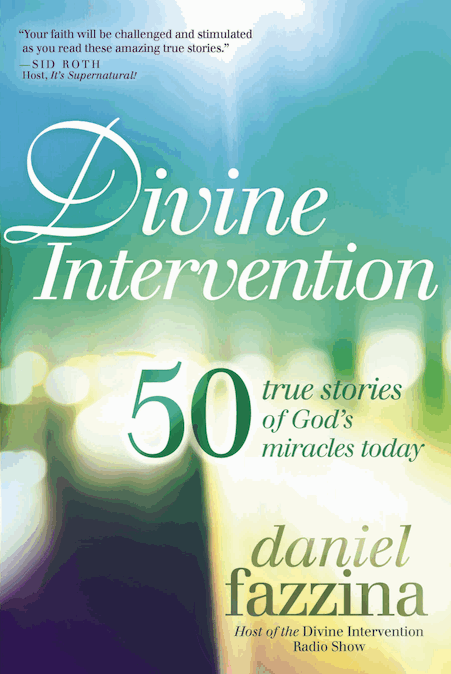 Divine Intervention: 50 True Stories of God’s Miracles Today – Kingdom ...