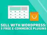 Top 6 Free Wordpress E Commerce Plugins