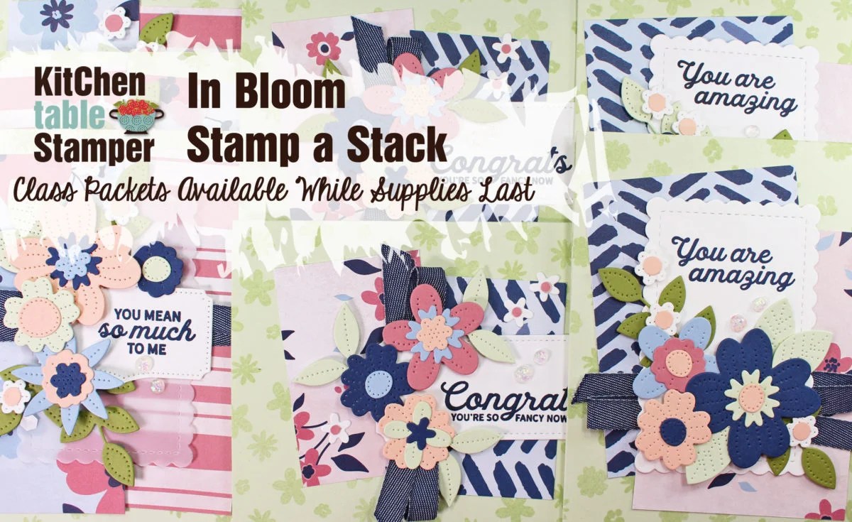 You Are Amazing, In Bloom Stamp a Stack Card Class Design #1