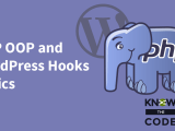 Php Oop And Wordpress Hooks Basics Know The Code
