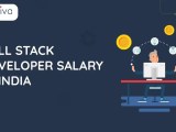 Full Stack Developer Salary In India For Freshers Experienced
