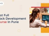 Top 7 Full Stack Developer Course In Pune Kochiva