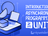 Introduction To Asynchronous Programming In Unity Kodeco