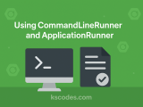 Using Commandlinerunner And Applicationrunner In Spring Boot Kscodes
