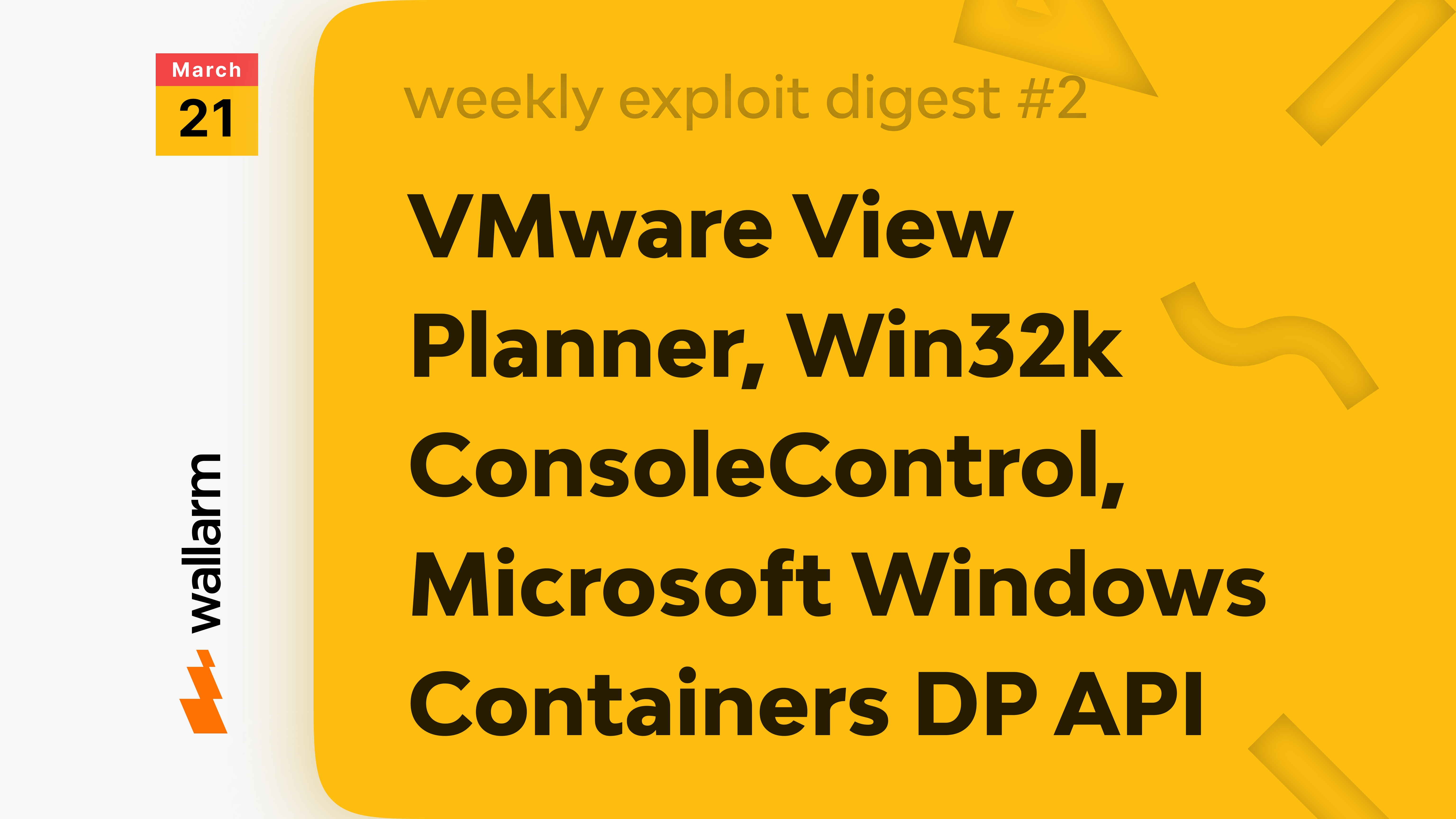 👉Exploits March 15-21 VMware Win32k Windows Container vulnerabilities