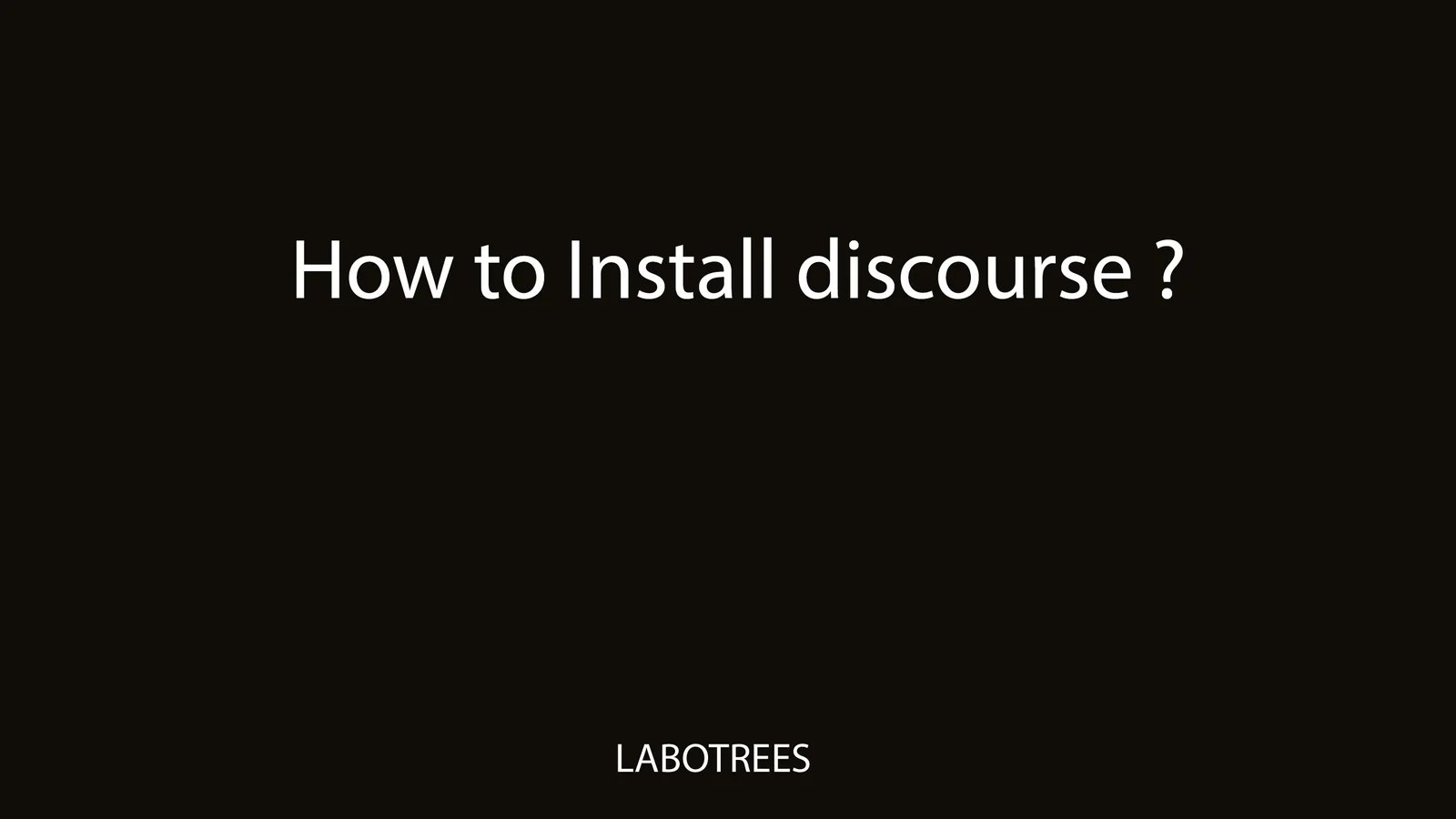 How to Install discourse ? | Labotrees