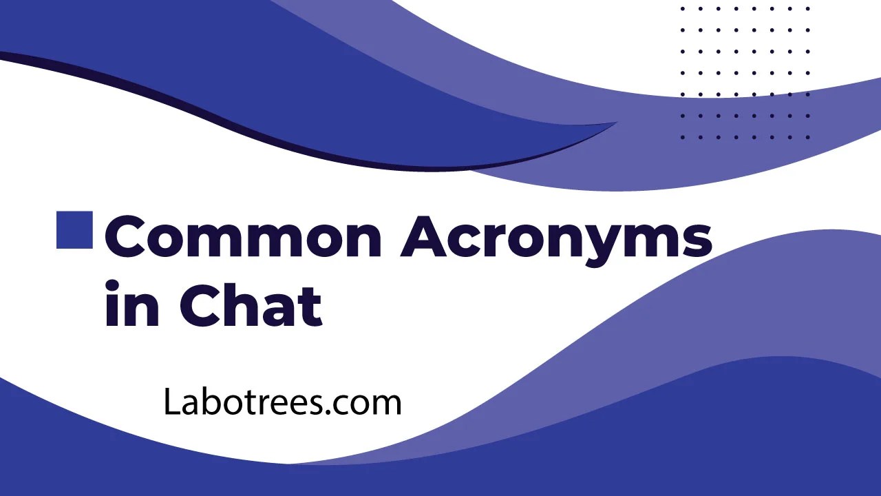 Common Acronyms in Chat | Labotrees