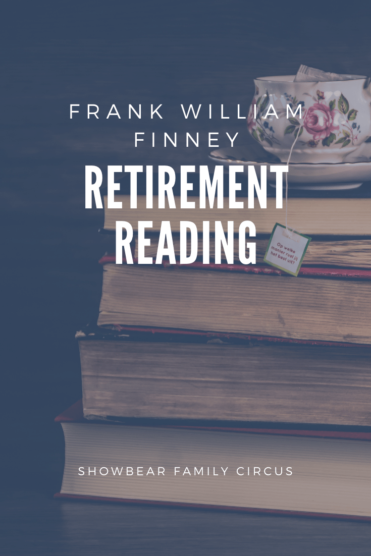 Retirement Reading • The Showbear Family Circus