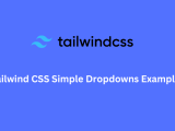 Tailwind Css Simple Dropdowns Examples Larainfo