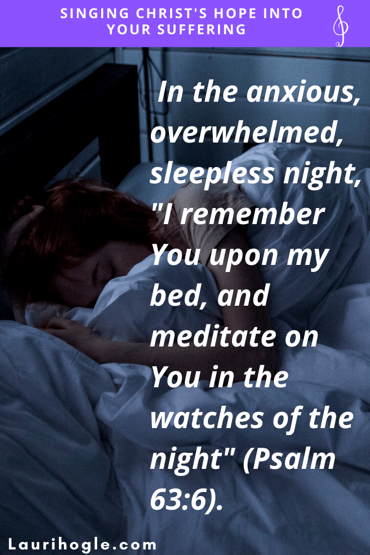 Resting in Jesus when I can’t sleep * Singing Christ's Hope