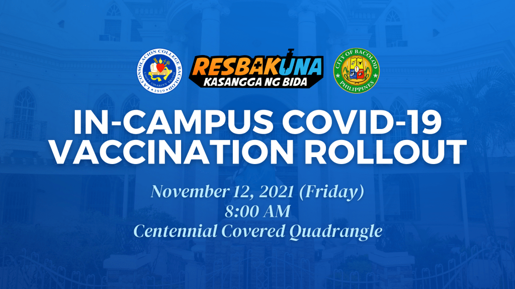 LCC Bacolod hosts Resbakuna COVID-19 In-campus vaccination rollout • La ...