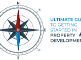 Ultimate Guide To Getting Started In Property Development