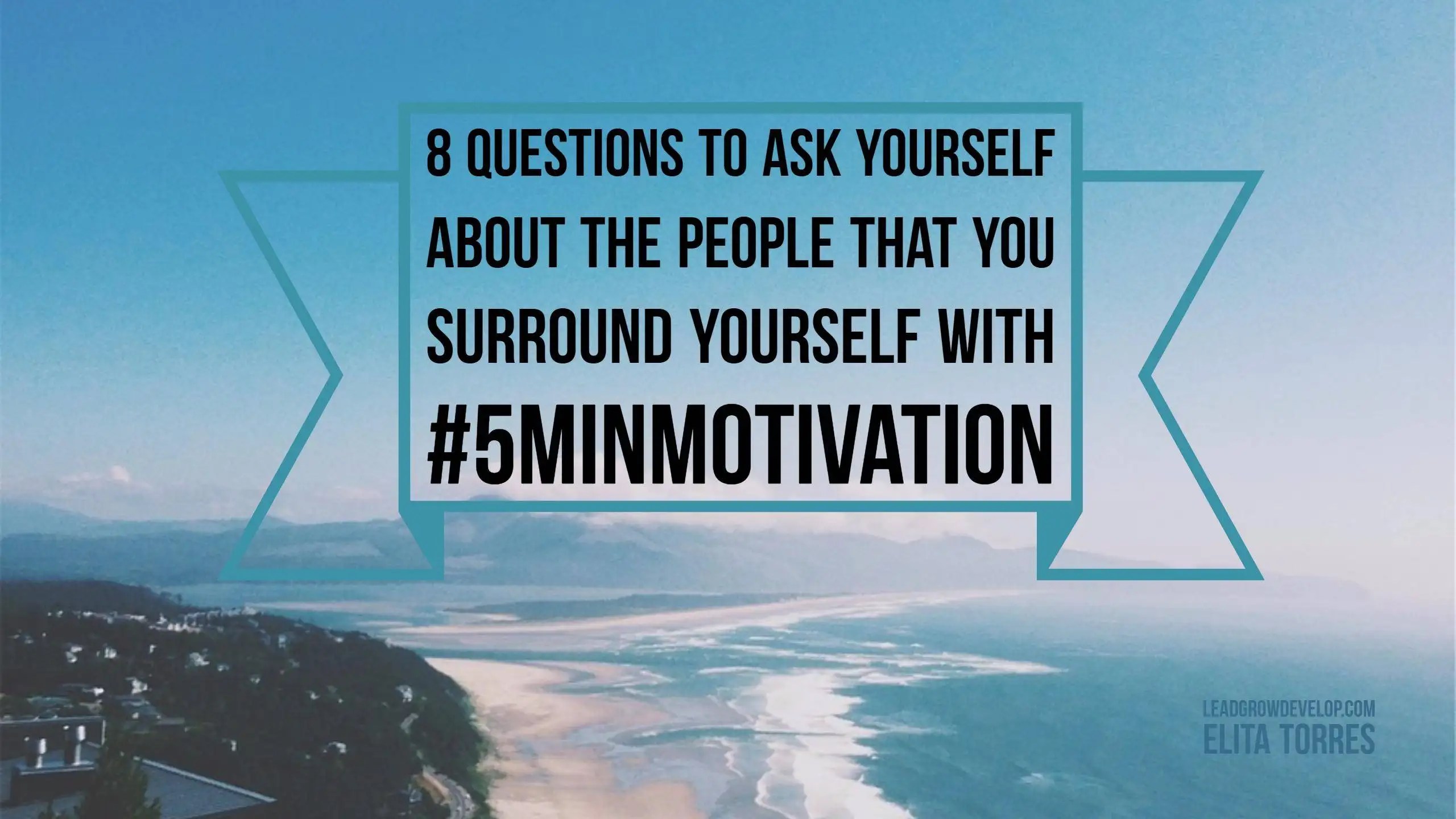 8 Questions To Ask Yourself About The People That You Surround Yourself ...