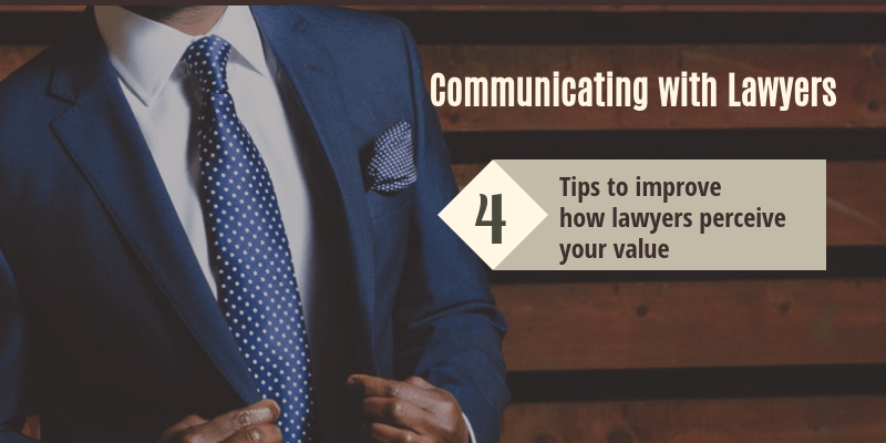 Marketing to Law Firms | 4 tips to improve how your value is perceived