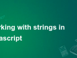 Working With Strings In Javascript Learnbatta