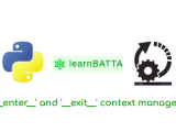 Enter And Exit Context Managers In Python Learnbatta