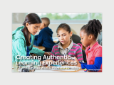Creating Authentic Learning Experiences To Develop Problem Solvers