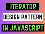 Iterator Design Pattern In Javascript Learnersbucket