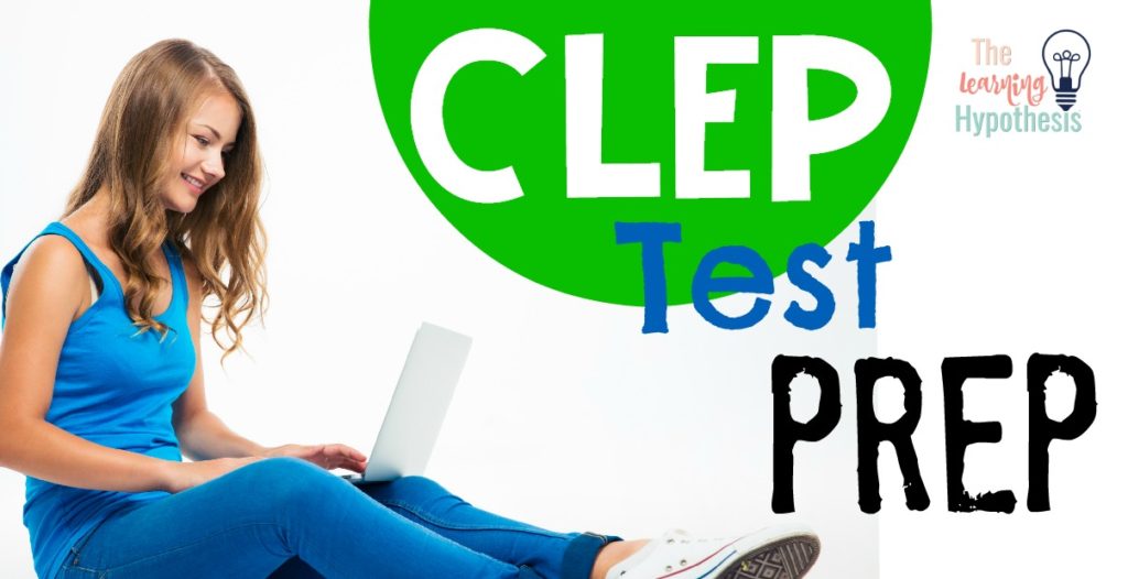 CLEP Test Prep. A Review of Study.com’s CLEP Test Prep Product