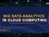 Big Data Analytics In Cloud Computing A Practical Guide
