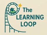 Home The Learning Loop