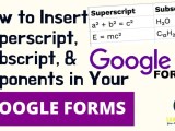 How To Insert Superscript Subscript And Exponents In Google Forms