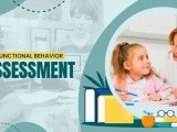 What Is A Functional Behavior Assessment Beginner Guide