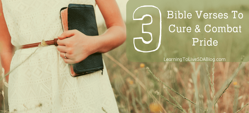 3 Bible Verses To Cure And Combat Pride – Learning To Live