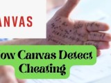 Can Canvas Detect Cheating By Switching Tabs Or Copy And Paste