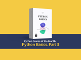 Python Course Of The Month Python Basics Part 3 Learnpython