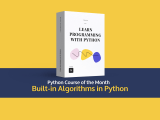Course Of The Month Built In Algorithms In Python Learnpython
