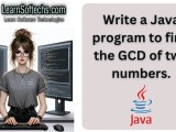 Java Program To Find The Gcd Of Two Numbers Learn Software Technologies
