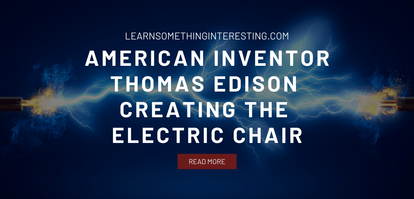 Learn Something Interesting: American Inventor Thomas Edison Creating ...