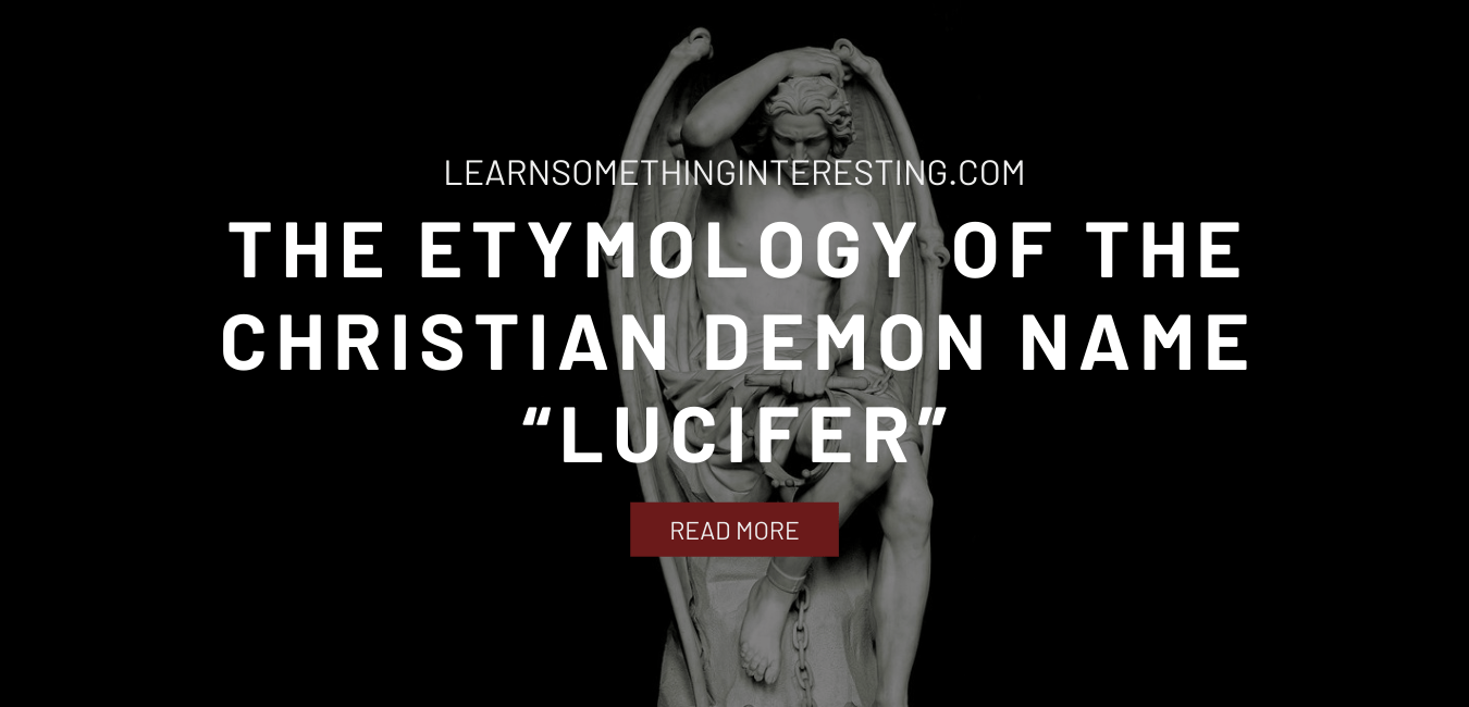 Learn Something Interesting: The Etymology of the Christian Demon Name ...