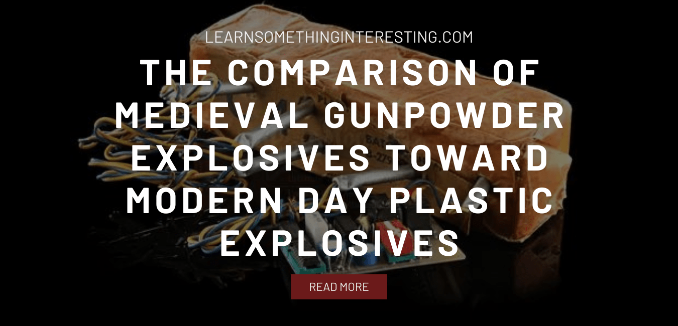 The Comparison of Medieval Gunpowder Explosives Toward Modern Day ...