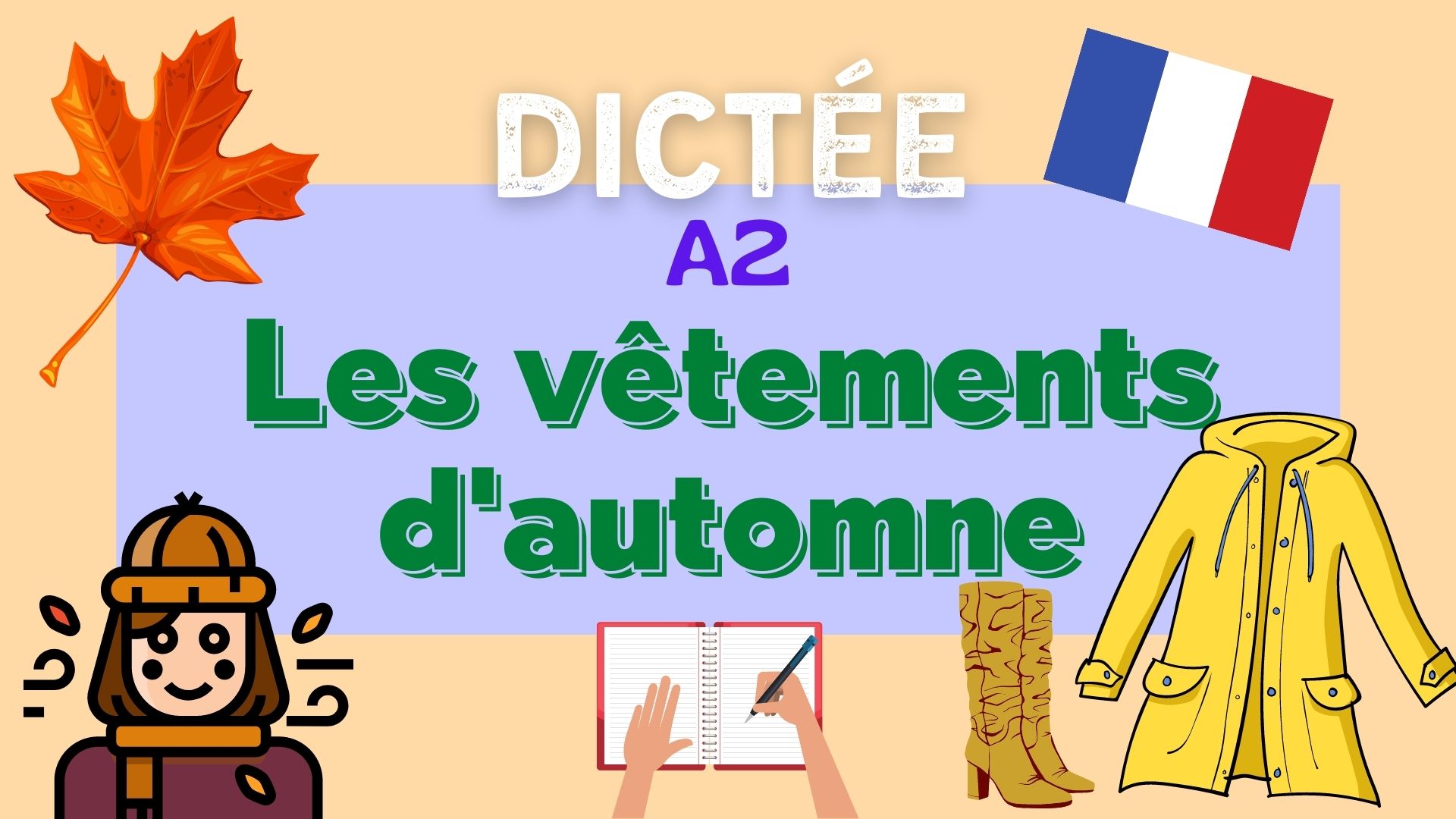 Dictée A2 - Les Vêtements D'automne | Easy French Dictation