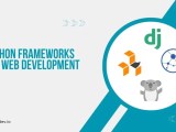 Top Python Frameworks For Web Development Full Guide 2025