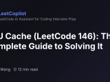 Lru Cache Leetcode 146 The Complete Guide To Solving It