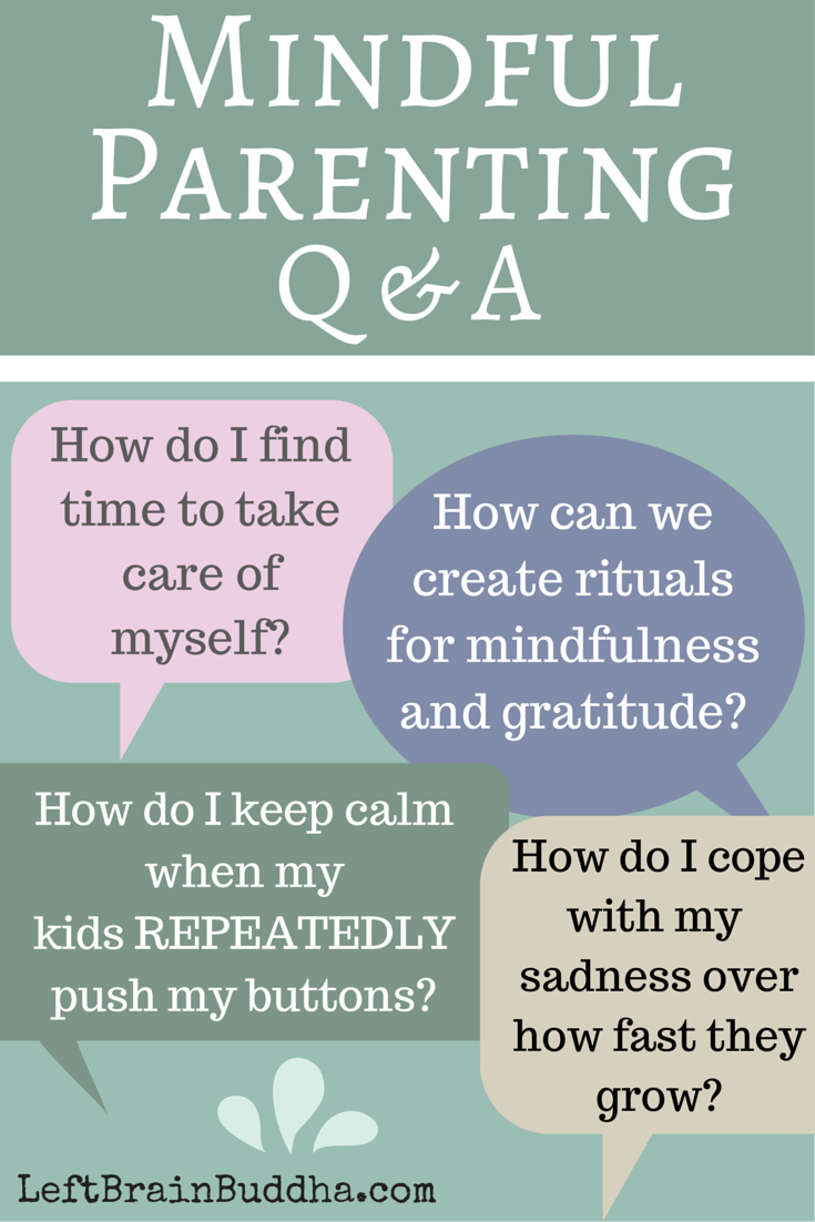 Mindful Parenting Q&A - Left Brain Buddha