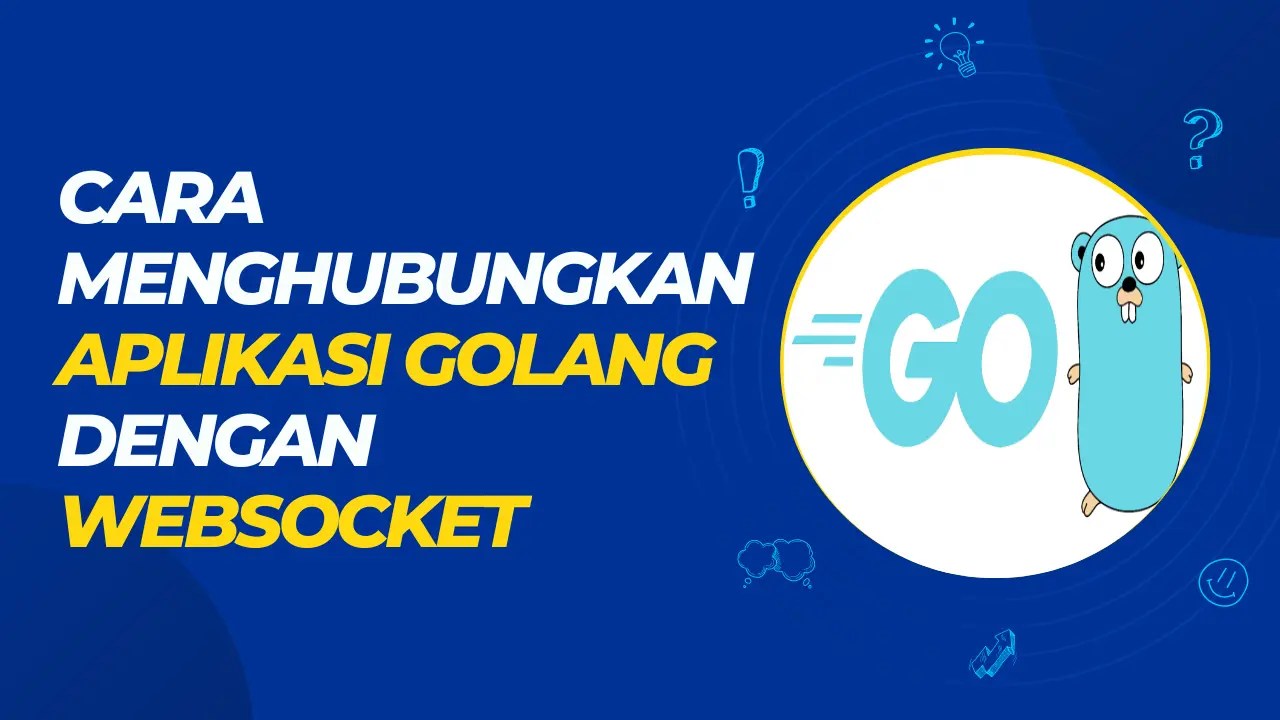 Cara Menghubungkan Aplikasi Golang dengan WebSocket - Leravio