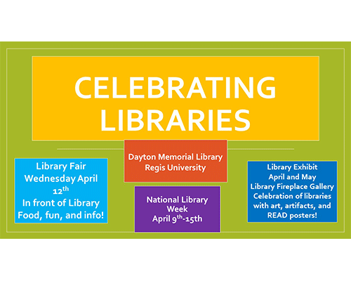Celebrating Libraries exhibit and events | Regis University Library news