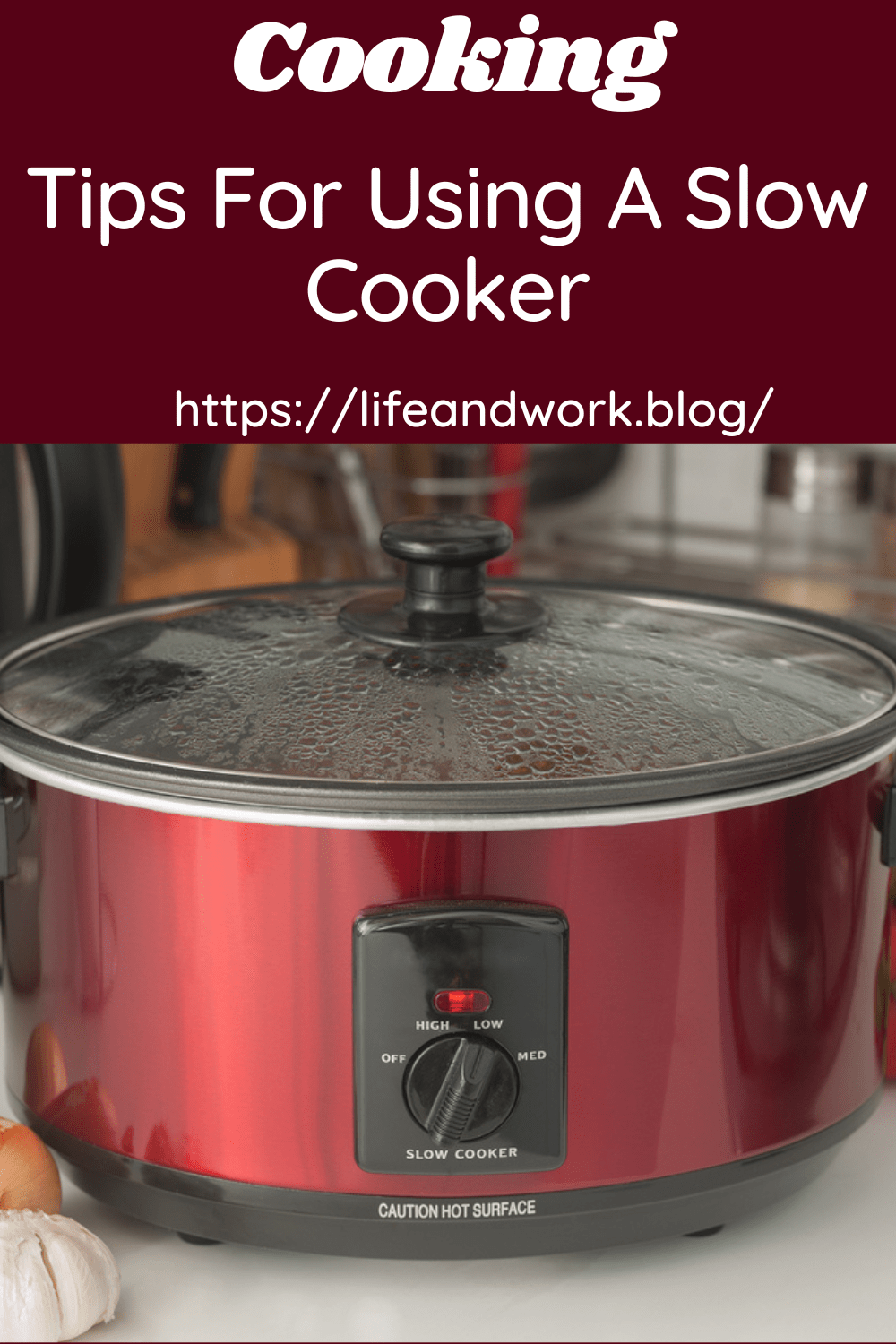 Tips For Using A Slow Cooker