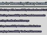 Methods For Measuring Library Accessibility Limbd Org