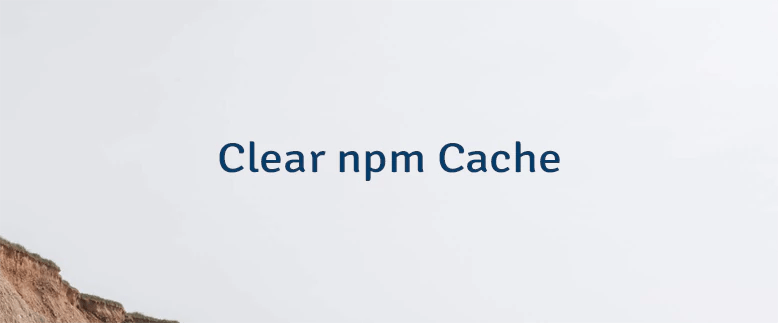 Clear Npm Cache Lindevs