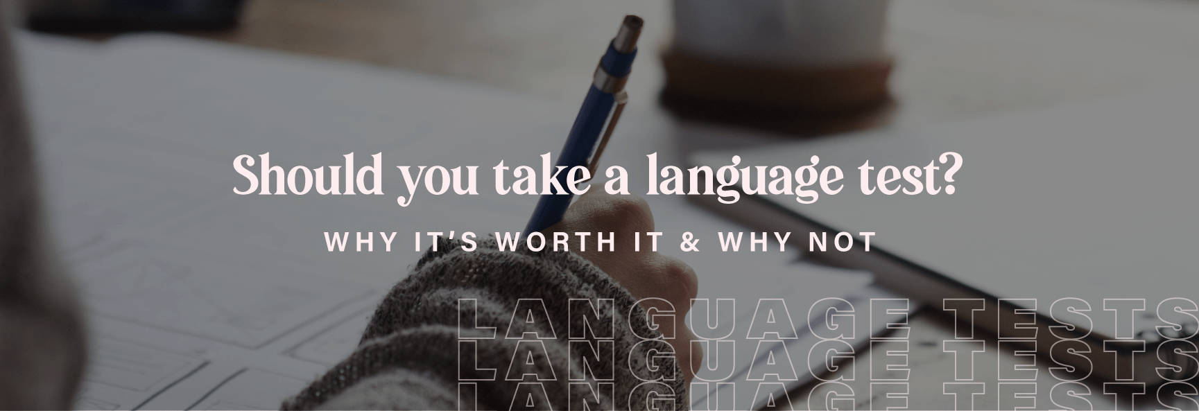 Should you take a language test? – Lindie Botes – Language Coach