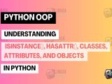 Understanding Isinstance Hasattr Classes Attributes And Objects