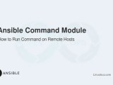 Ansible Command Module Explained With Examples