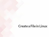 How To Create A File In Linux Linuxize