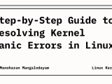 Step By Step Guide To Resolving Kernel Panic Errors In Linux Linux Kernel