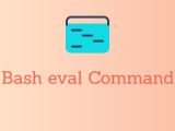 Bash Eval Command With Examples